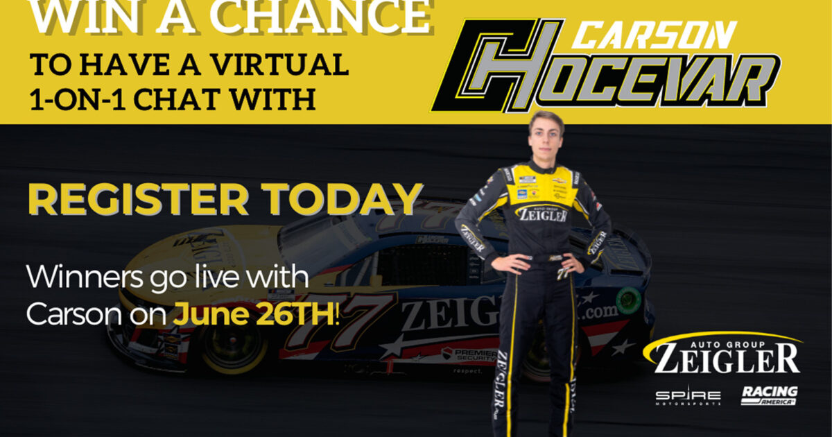 Sign Up For Your Chance to Virtually Meet Carson Hocevar One On One